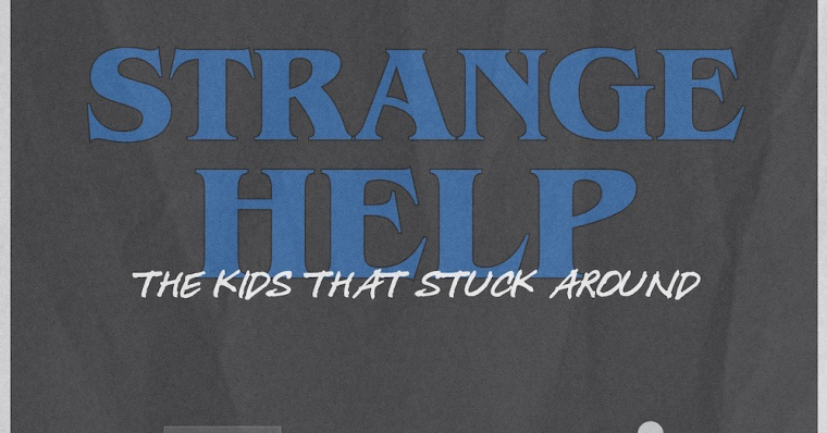 Strange Help feat. Riley Redding - The Kids That Stuck Around