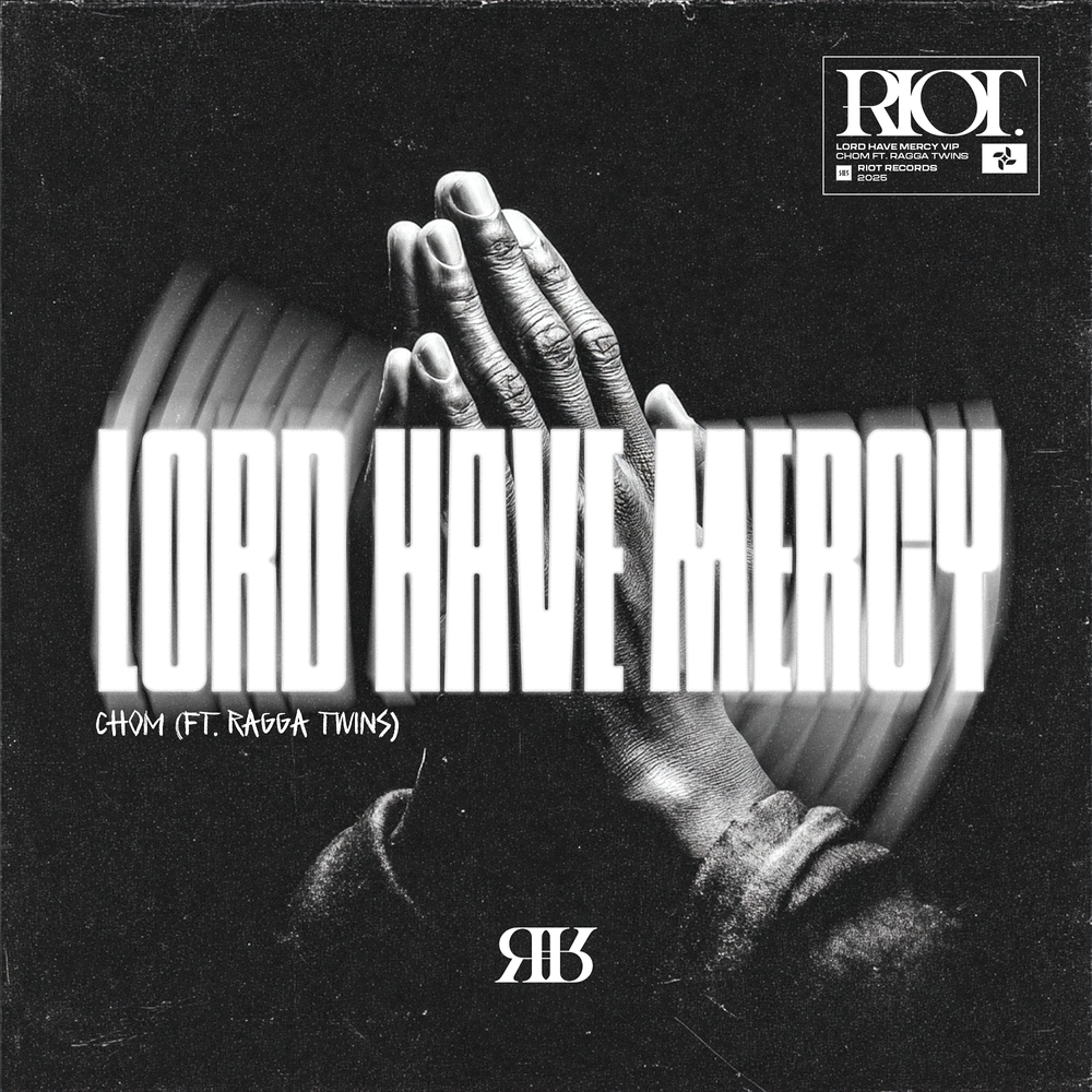 Chom and Ragga Twins - Lord Have Mercy VIP