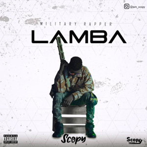 SCOPY MAFIOSO - LAMBA (military rapper) (Single)