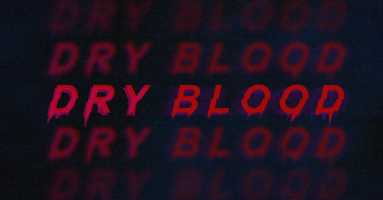 Dry Blood