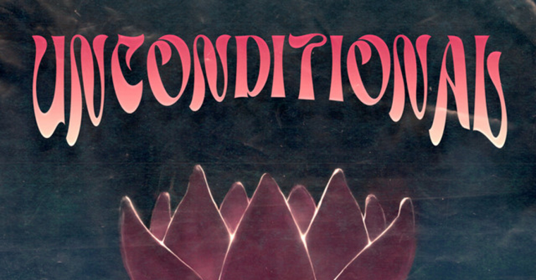 "Unconditional"