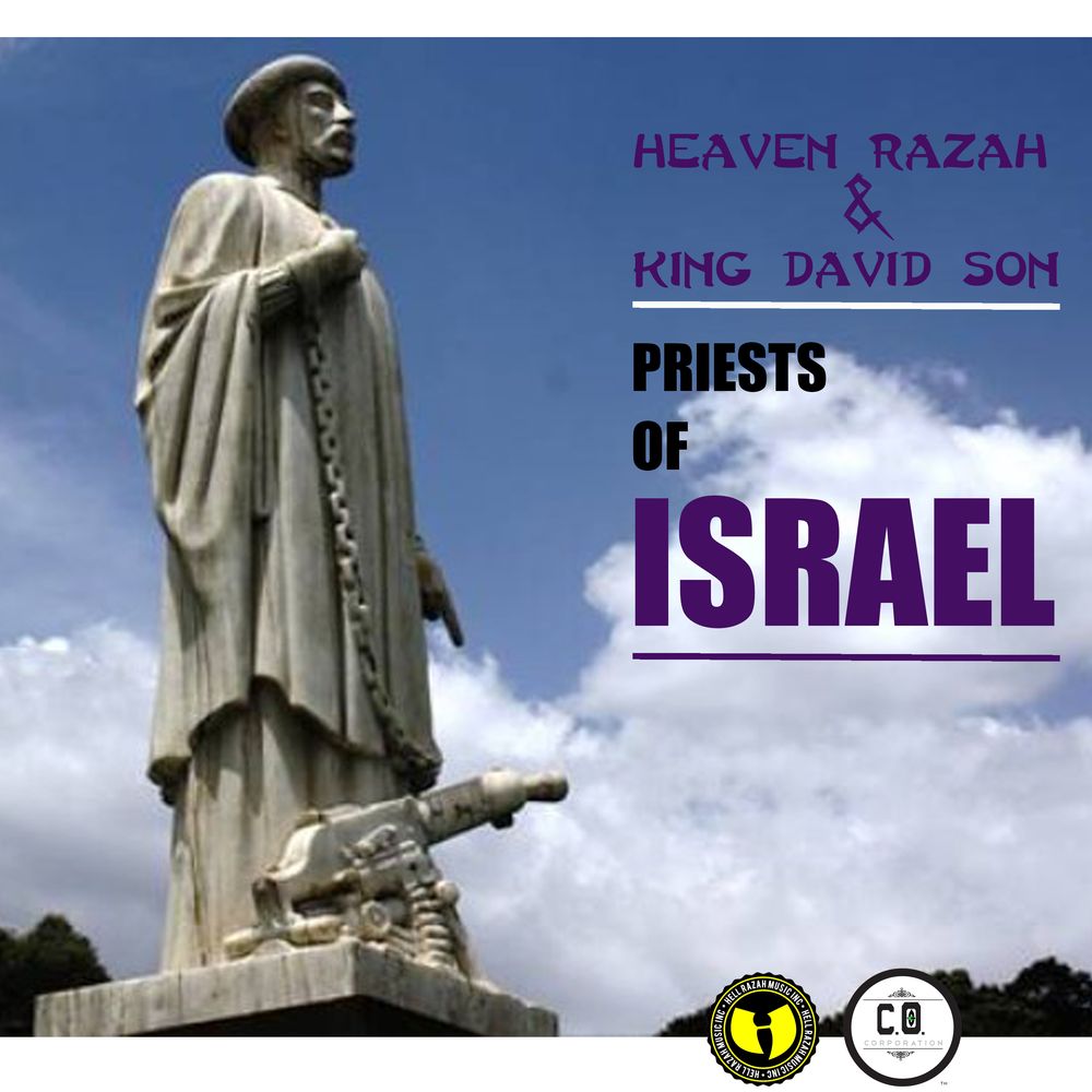 Priests Of Israel by Heaven Razah & King David Son