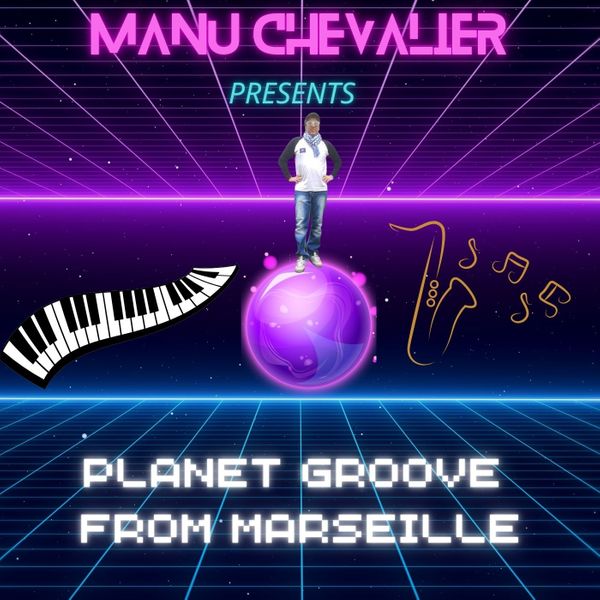 Planet Groove from Marseille