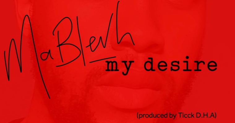 MaBlerh - My Desire