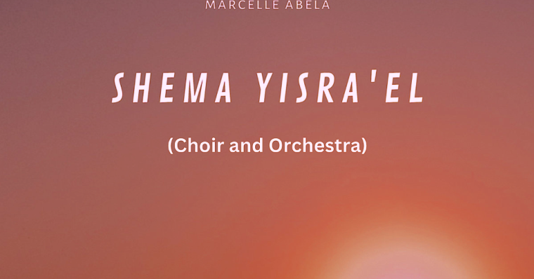 Marcelle Abela - Shema Yisra'El (Choir and Orchestra)