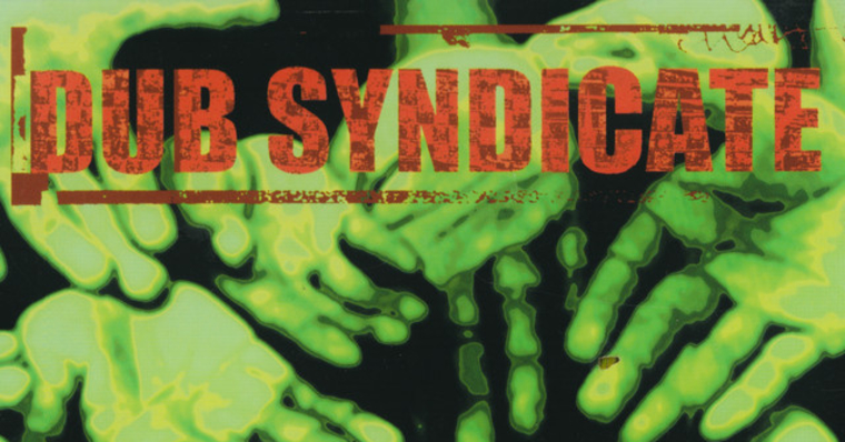 Dub Syndicate - Acres Of Space