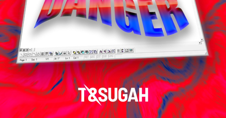 T & Sugah - Danger