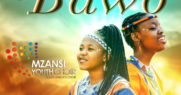 Mzansi Youth Choir - O Bawo
