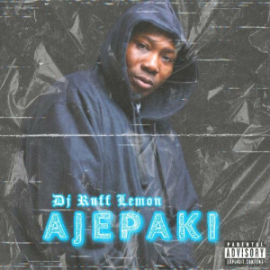 DJ Ruff Lemon - Ajepaki (Remix)