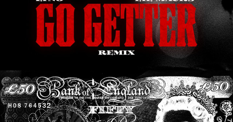 ZINO ft. Lil Macks - Go Getter (Remix)