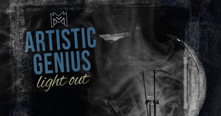 Artistic Genius - Light Out