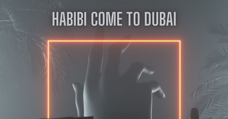 Habibi Come To Dubai by ART BEATZ & DJ Chrome