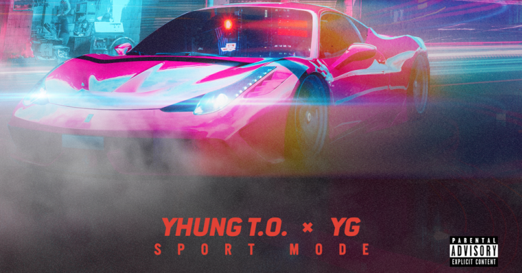 Yhung T.O. - Sport Mode (feat. YG)