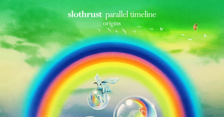 Slothrust - Parallel Timeline (Origins)