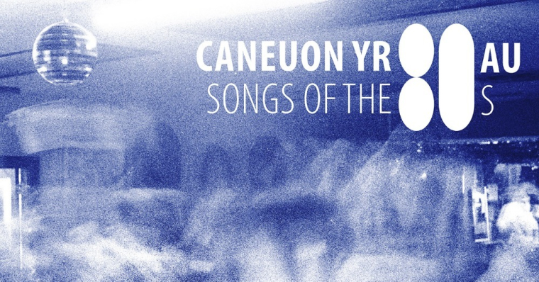 Caneuon yr 80au: Dal i freuddwydio
