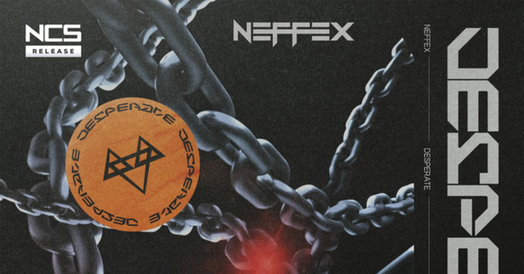 NEFFEX x NCS - Desperate