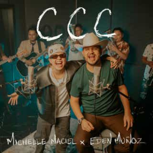 Michelle Maciel & Eden Muñoz - CCC