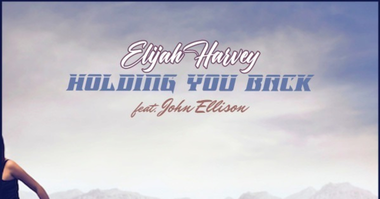 Elijah Harvey - Holding You Back (feat. John Ellison)