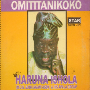 Haruna Ishola - Omititanikoko