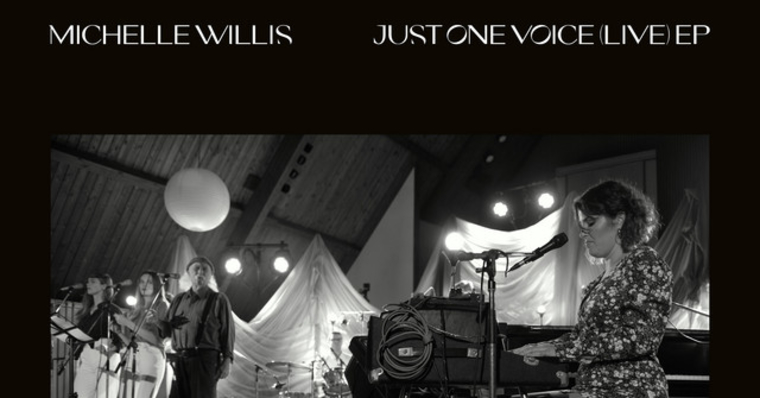 Michelle Willis - Just One Voice (Live) EP