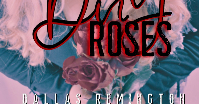 Dirty Roses