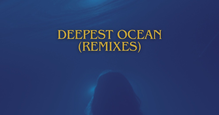 Deepest Ocean (Remixes)