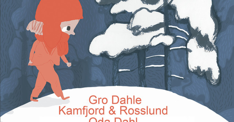 Gro Dahle, Kamfjord & Rosslund, Oda Dahl