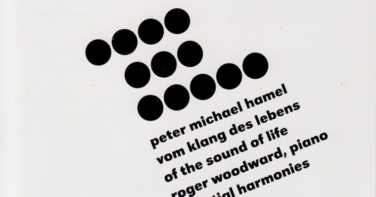 Peter Michael Hamel - Hamel: Vom Klang des Lebens (Of the Sound of Life)
