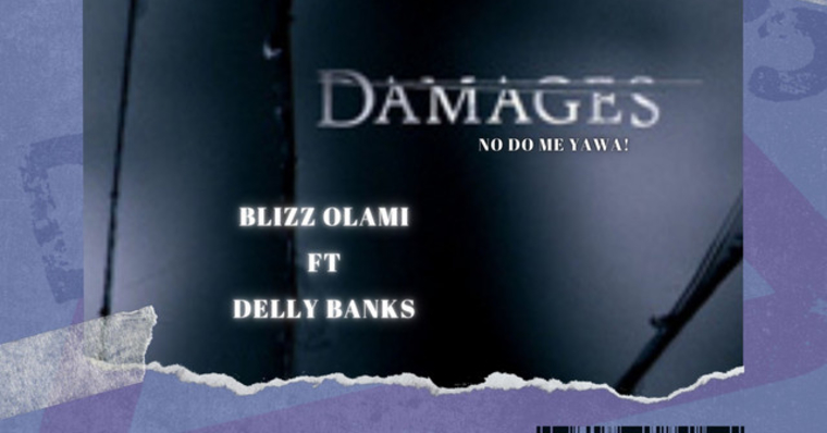 Blizz Olami - Damages (N.D.M.Y)