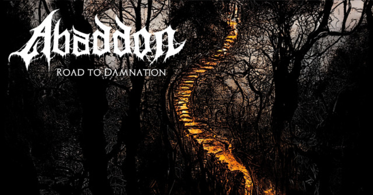 Abaddon - Road To Damnation (OUT NOW)