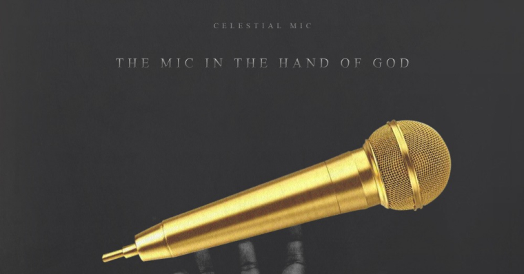 The Mic In The Hand Of God