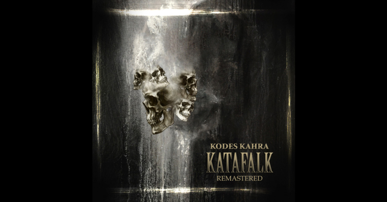 Kodes Kahra - Katafalk (Remastered)