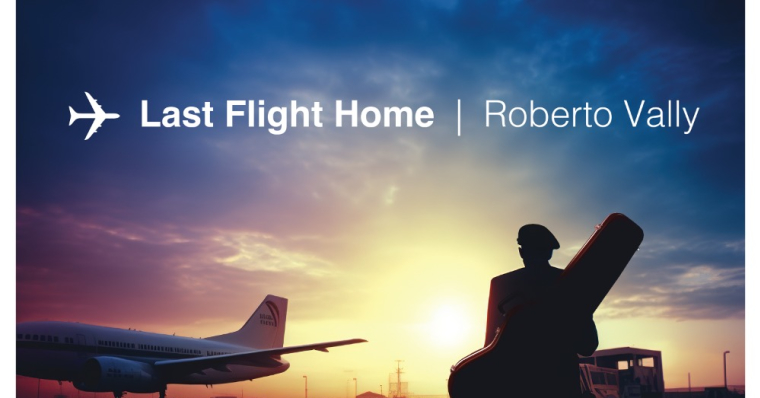 Roberto Vally - "Last Flight Home"