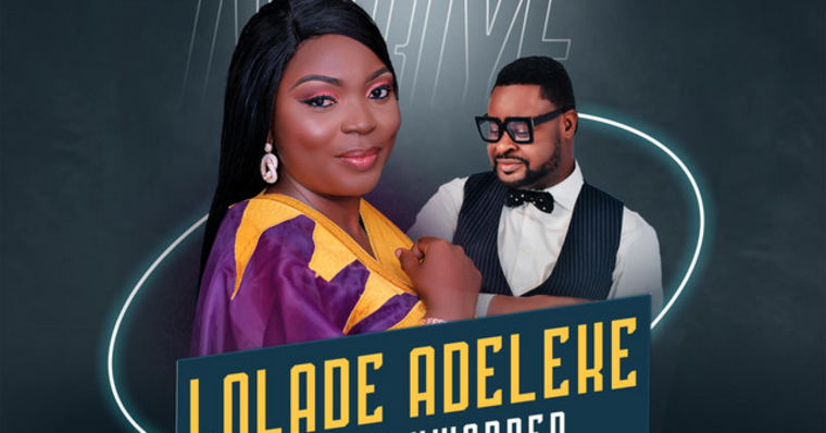Lolade Adeleke - Iyebiye