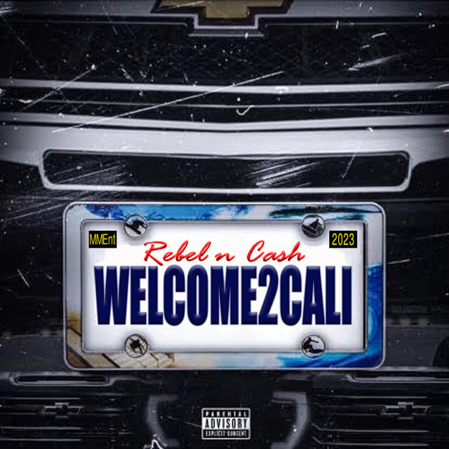 Welcome 2 Cali (feat. Mr Kee) by Rebel -N- Cash