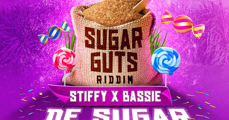 Stiffy x Bassie - De Sugar (Sugar Guts Riddim)