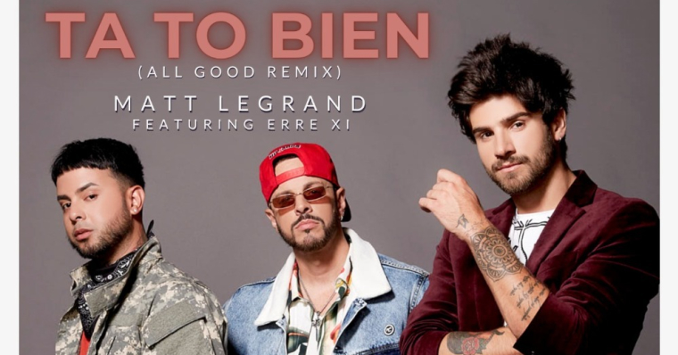 Matt LeGrand - All Good (feat. Erre XI) (Ta To Bien Remix)