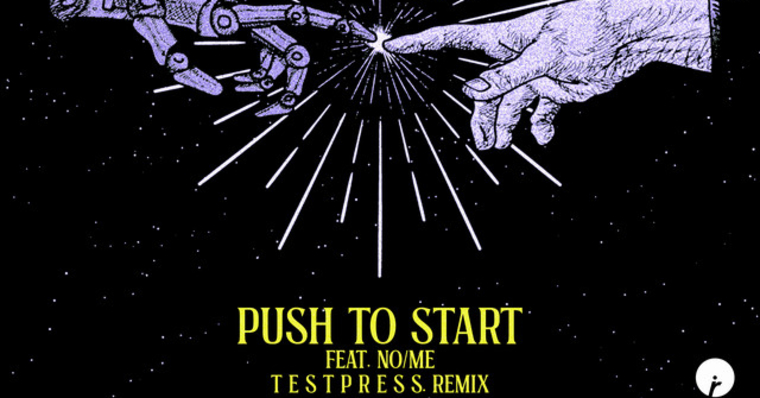 Noizu - Push To Start (t e s t p r e s s Remix)
