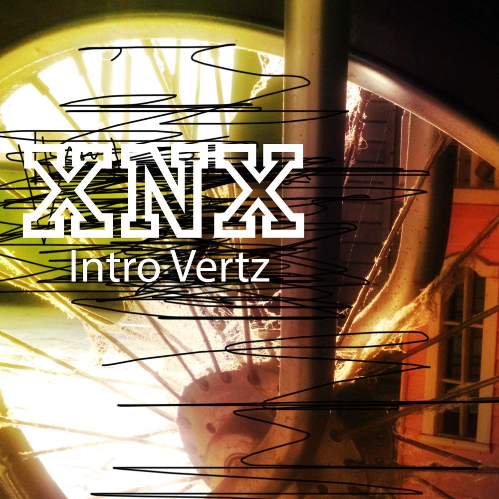Intro Vertz (Remastered 2023) - XNX