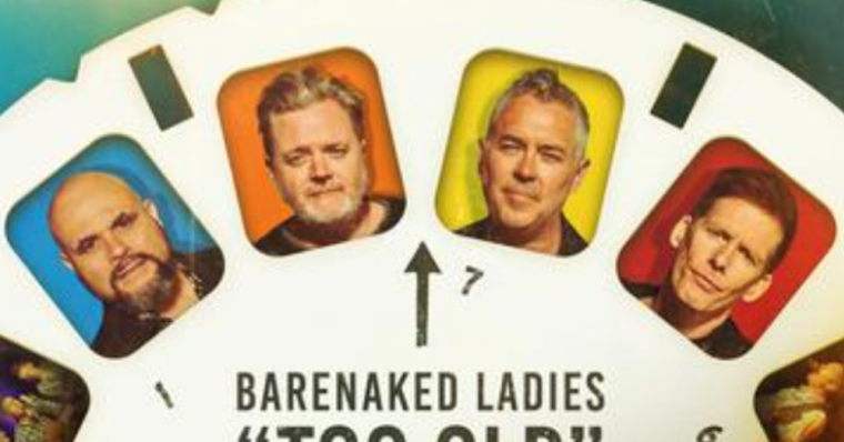 Barenaked Ladies - Too Old