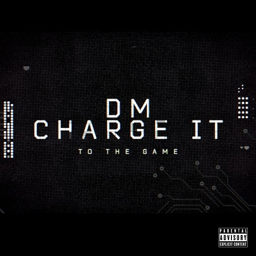 Charge It to the Game - Dm
