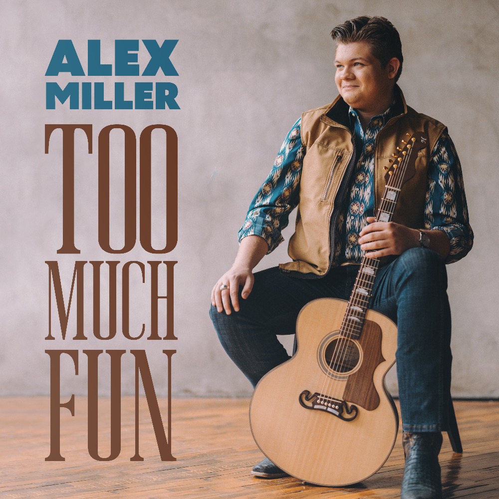 Alex Miller - Too Much Fun