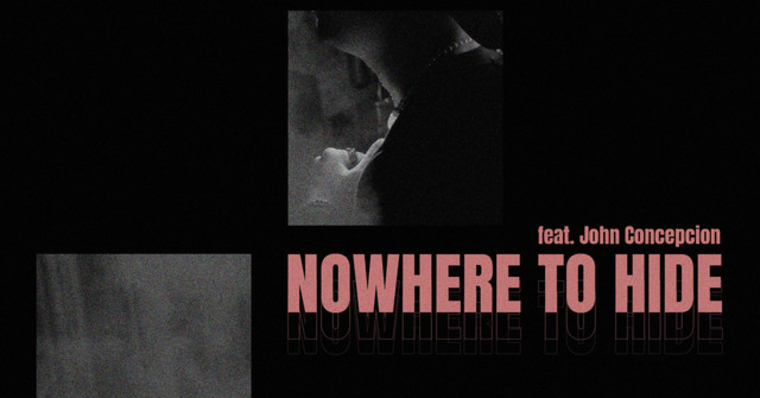 Kyle Lo - Nowhere To Hide (feat. John Concepcion)