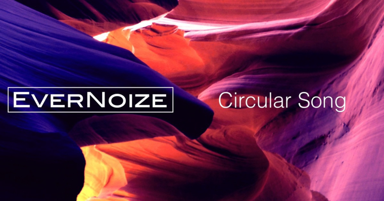EverNoize - Circular Song