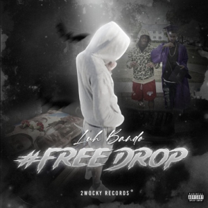 Luh Bando - #FreeDrop - Single