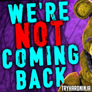 TryHardNinja - We're Not Coming Back (feat. Jordan Lacore) - Single