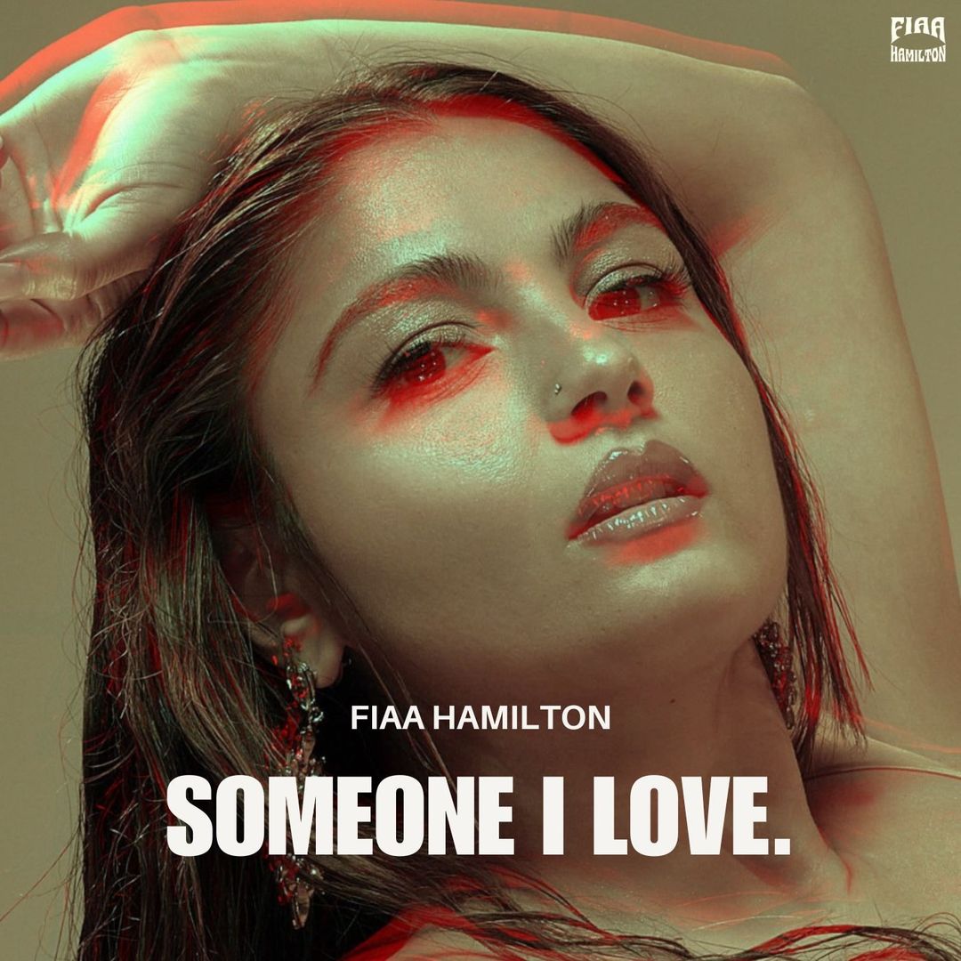 Someone I Love - Fiaa Hamilton
