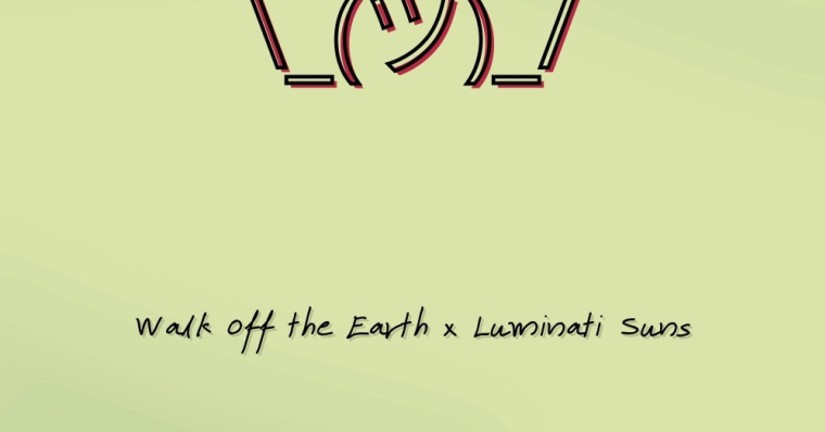 Walk off the Earth & Luminati Suns - whatever (Kids Version)