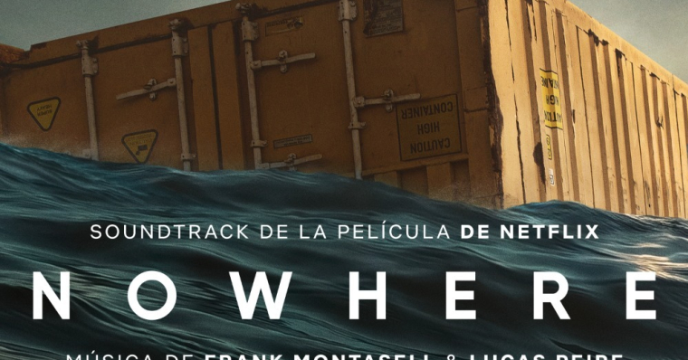 Nowhere (Soundtrack de la Película de Netflix)