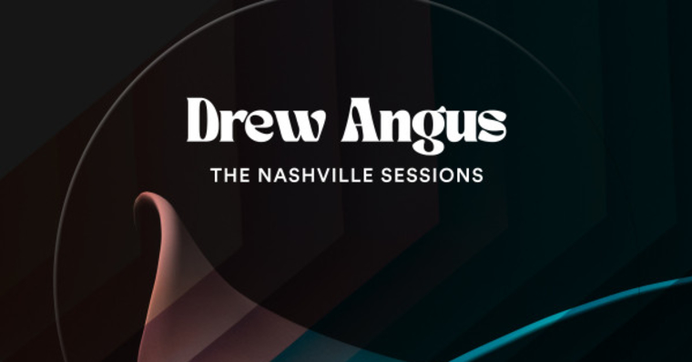 Drew Angus - The Nashville Sessions (Live)